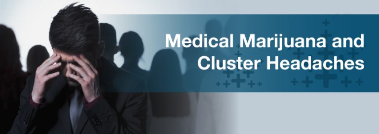 Medical Marijuana for Cluster Headaches - Marijuana Doctors Medical Marijuana for Cluster Headaches - Marijuana Doctors